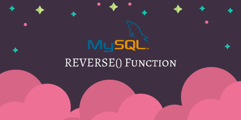 Mysql Reverse Function How To Reverse Values In Mysql Mysqlcode