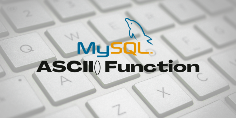 MySQL ASCII() Function - How to find ASCII values in MySQL? - MySQLCode