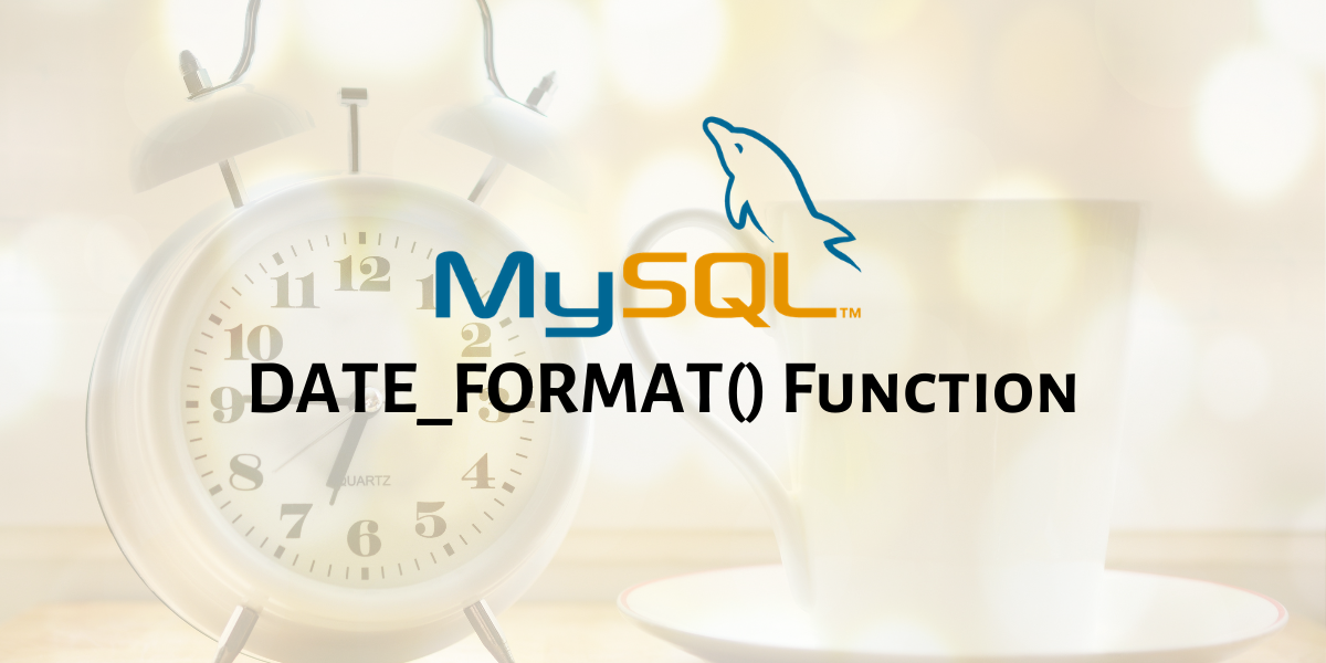 MySQL DATE FORMAT MySQLCode