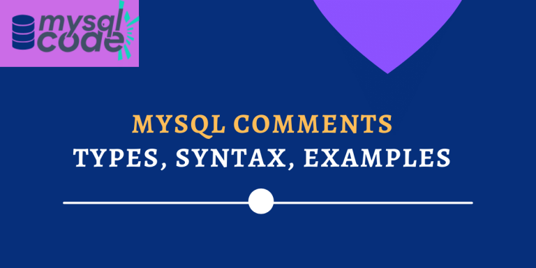 MySQL Comments - How To Add Comments To Your Queries - MySQLCode