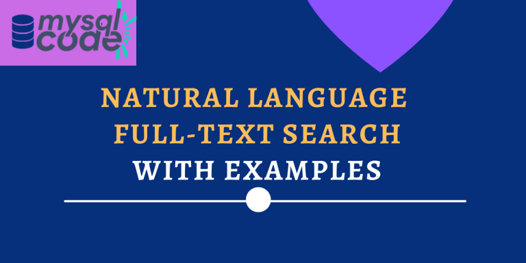 Mysql Natural Language Full Text Search Mysqlcode