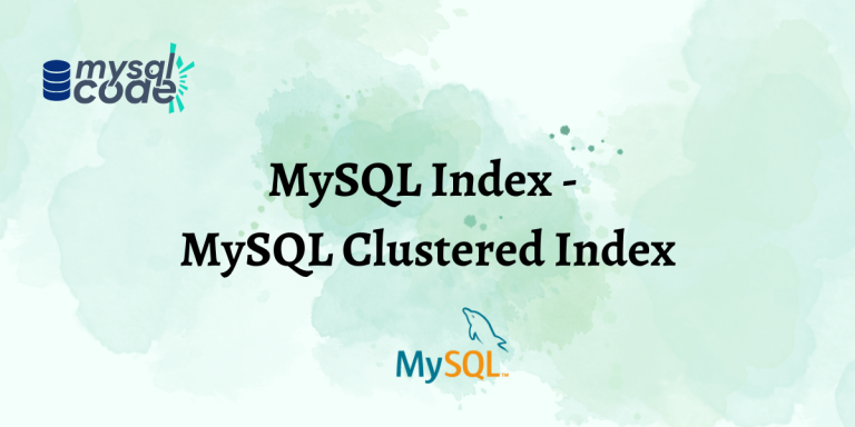 MySQL Index - MySQL Clustered Index - MySQLCode