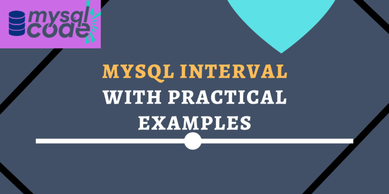 MySQL Interval Detailed Guide MySQLCode