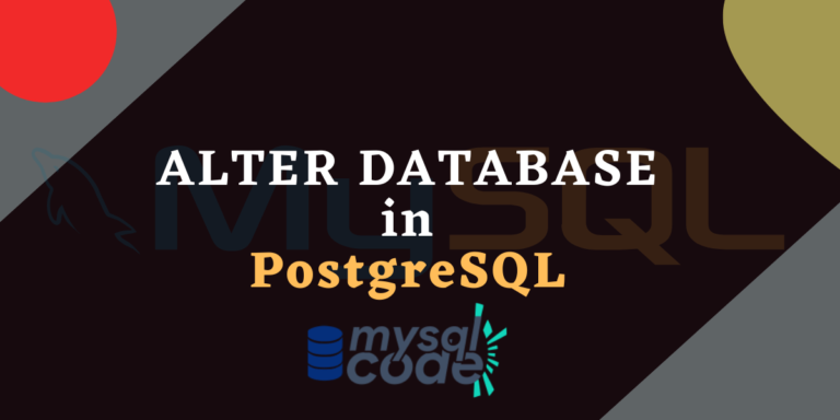 postgresql-alter-database-with-examples-mysqlcode
