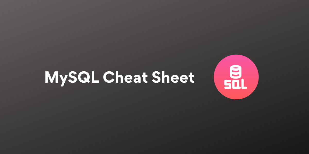 MySQL Sheet For Quick Reference MySQLCode
