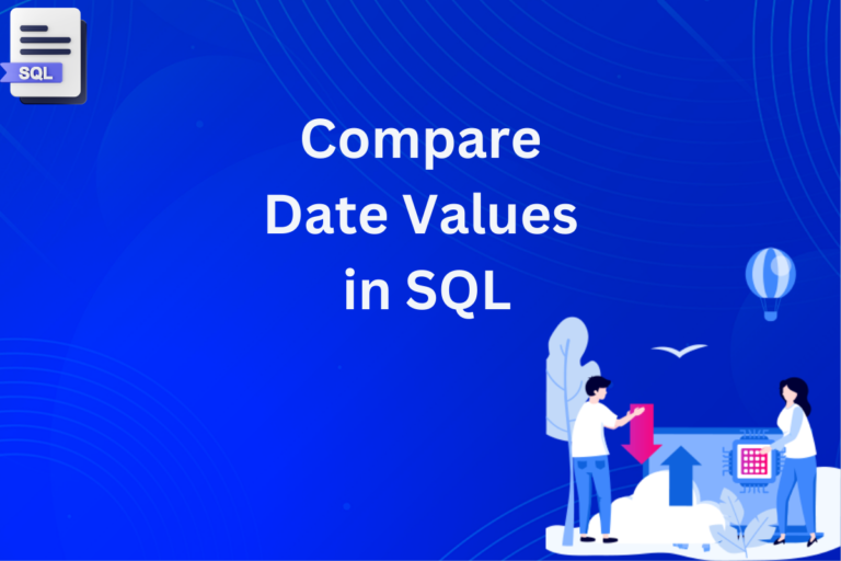 How To Compare Date Values In Sql Mysqlcode